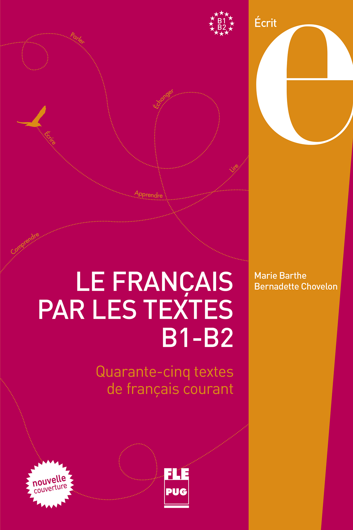 Le français par les textes B1-B2 - 45 textes de français courant ...