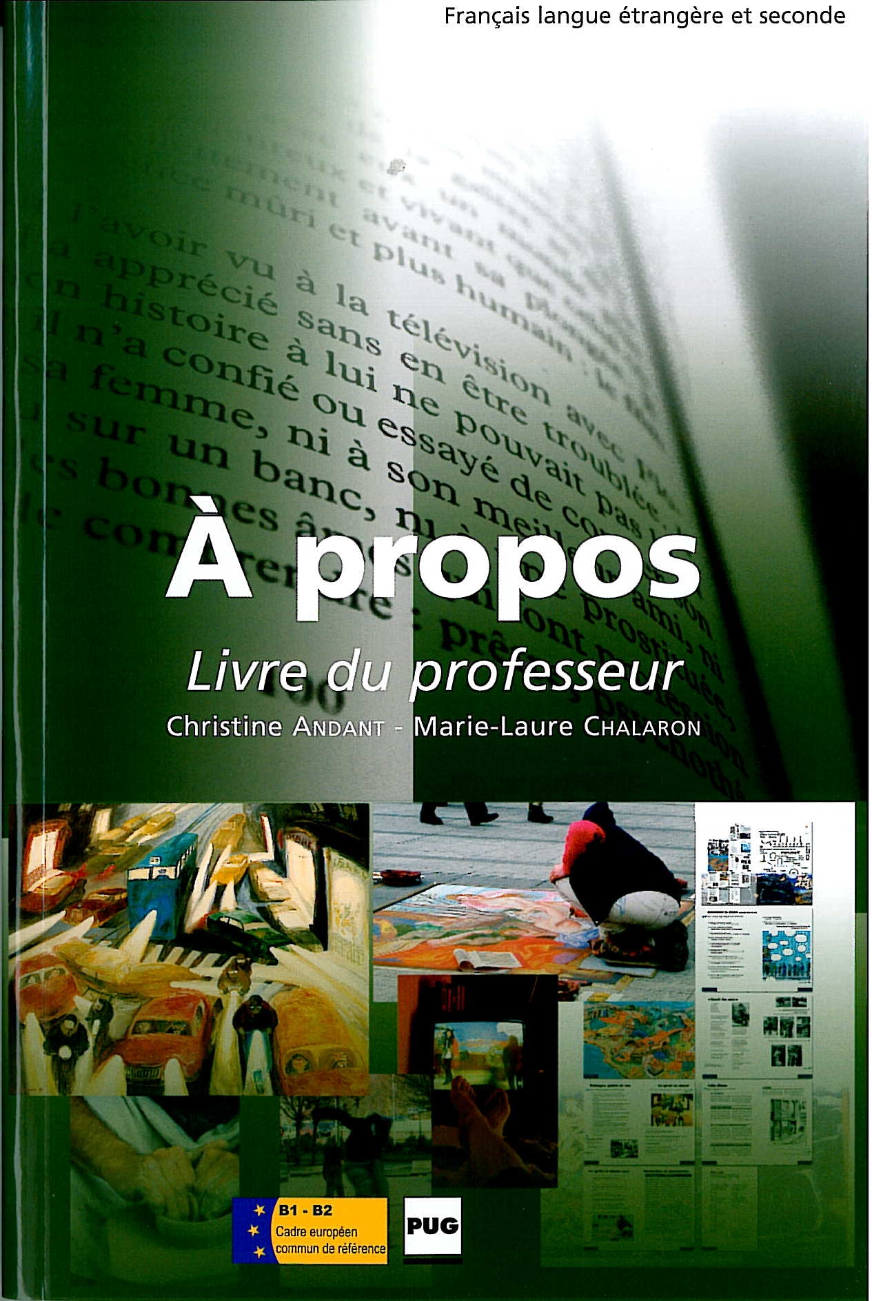 A propos, niveaux B1-B2 - Livre du professeur - Christine Andant, Marie-Laure Chalaron (EAN13 ...