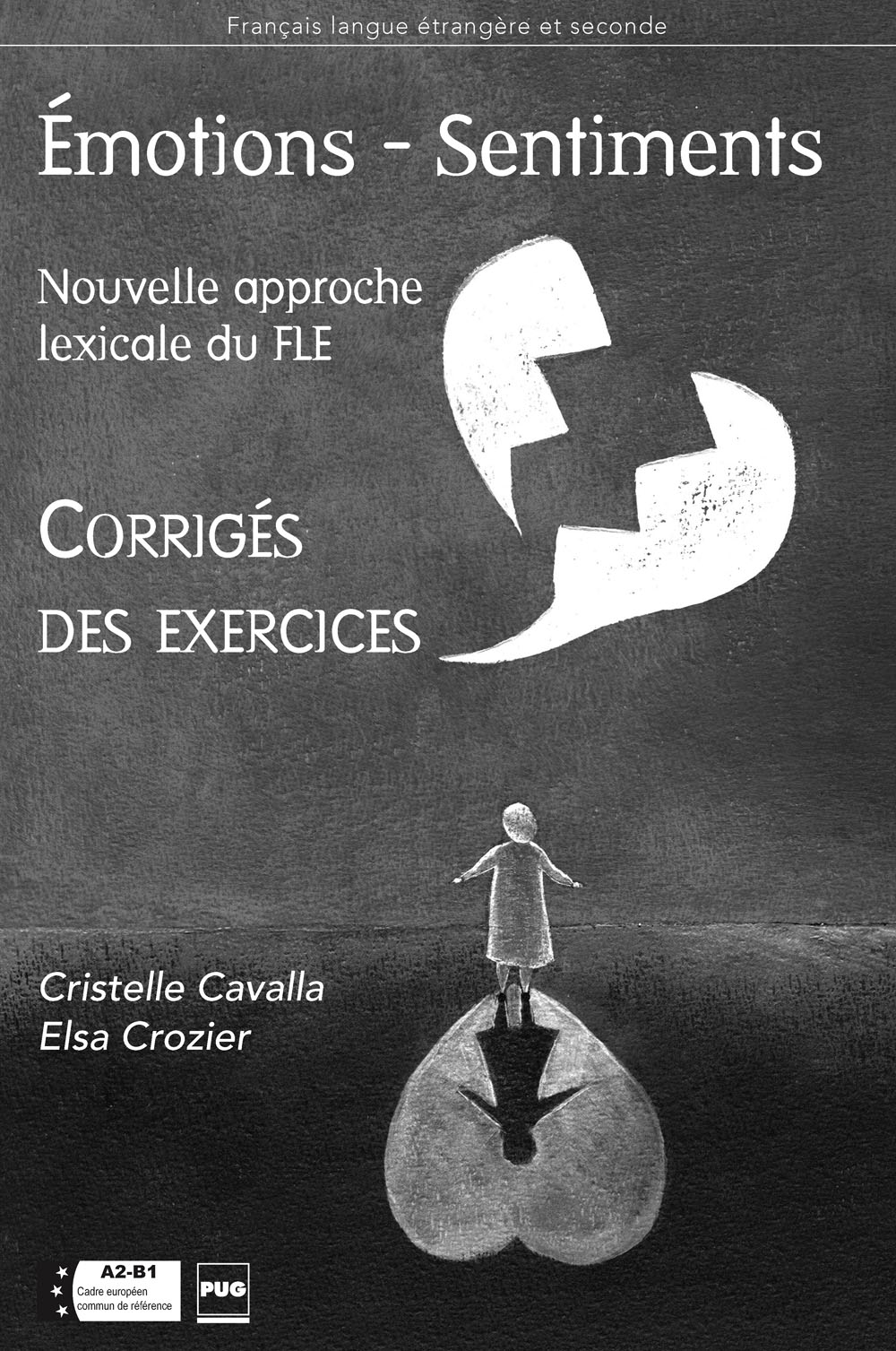 Émotions-Sentiments. Corrigés - Nouvelle approche lexicale du FLE ...