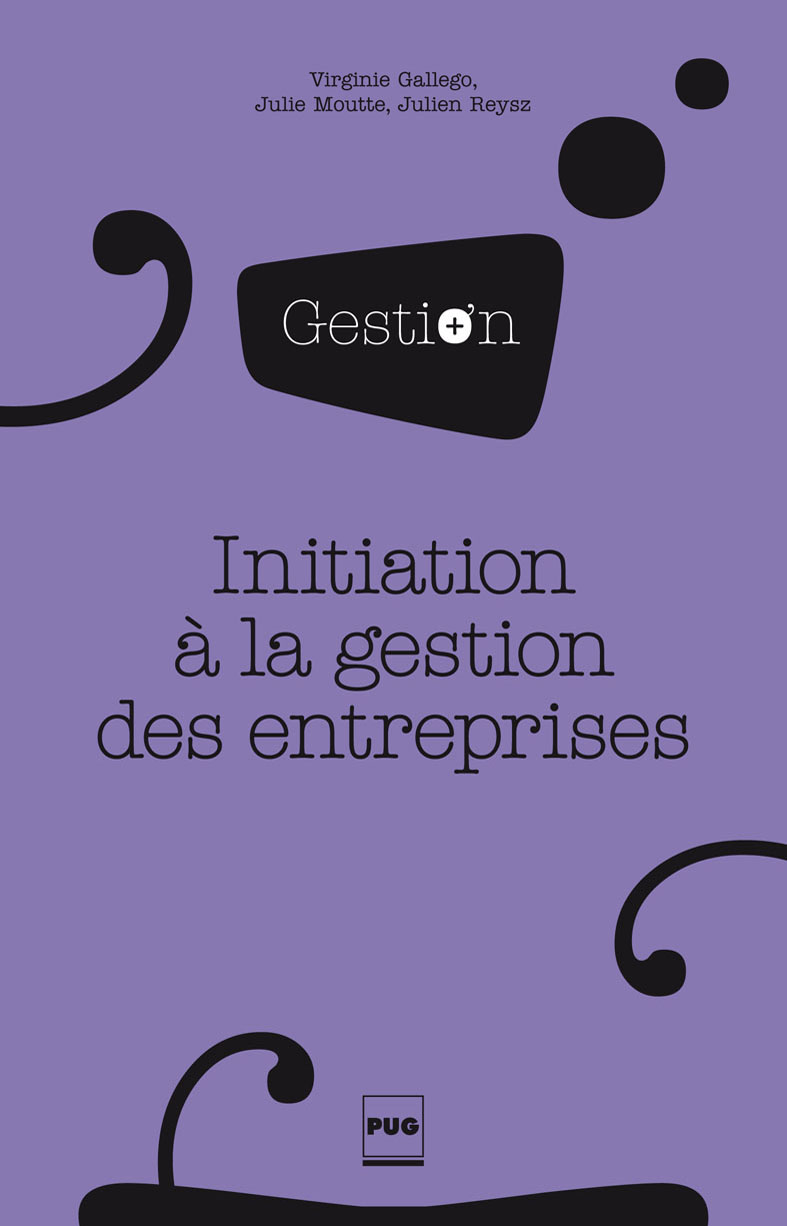 Initiation à la gestion des entreprises - - Virginie Gallego, Julie ...