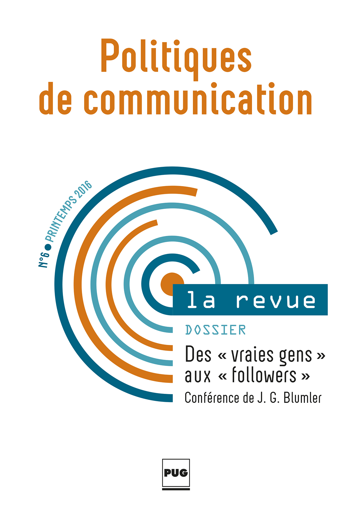 Politiques de communication n°6 - Printemps 2016 - Des "vraies gens ...