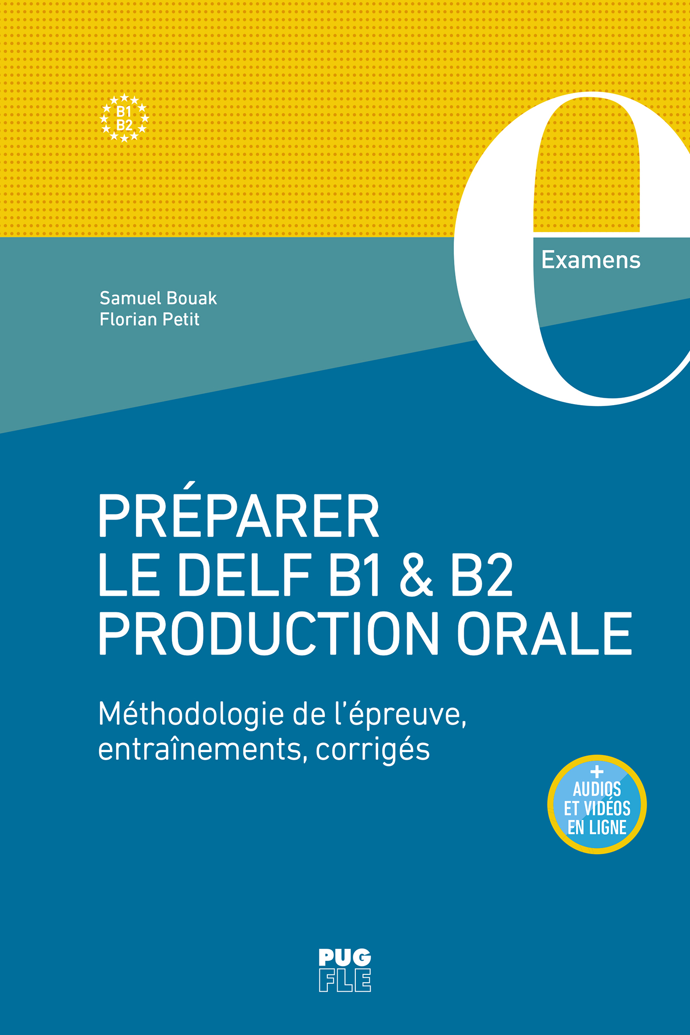 Préparer le DELF B1 & B2 – Production orale - Méthodologie de l’épreuve ...